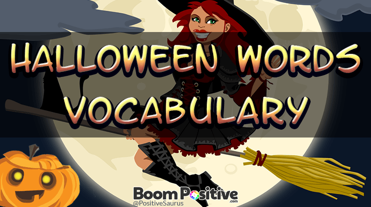 Halloween words vocabulary "without blood, guts & vampires" – Boom Positive