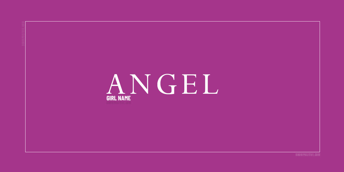 Angel: Name Meaning, Symbolism & The "Divine" Affirmation – Boom Positive