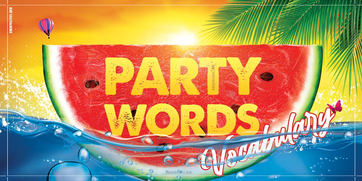 Over 180 Party Words | Party Vocabulary and Types of Parties – Boom ...