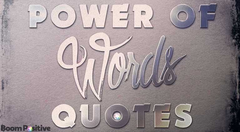 Power of Words Quotes "50 powerful quotations to Empower You" – Boom ...